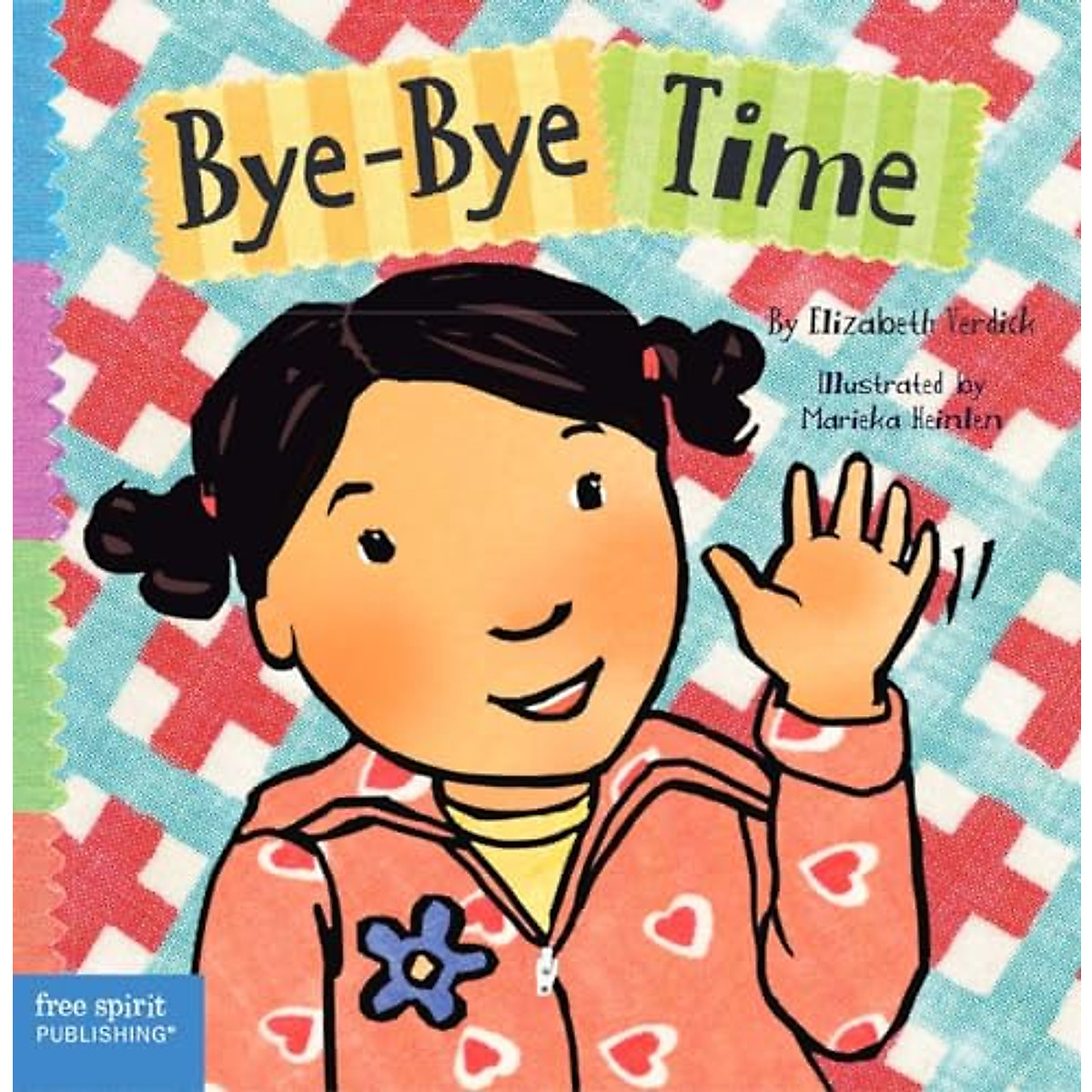 Bye-Bye Time (Toddler Tools® Board Books)