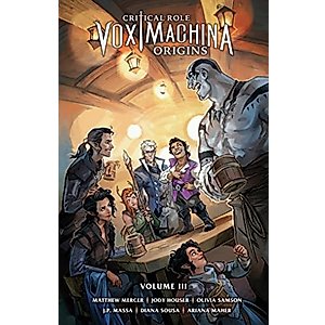 Critical Role: Vox Machina Origins Volume III