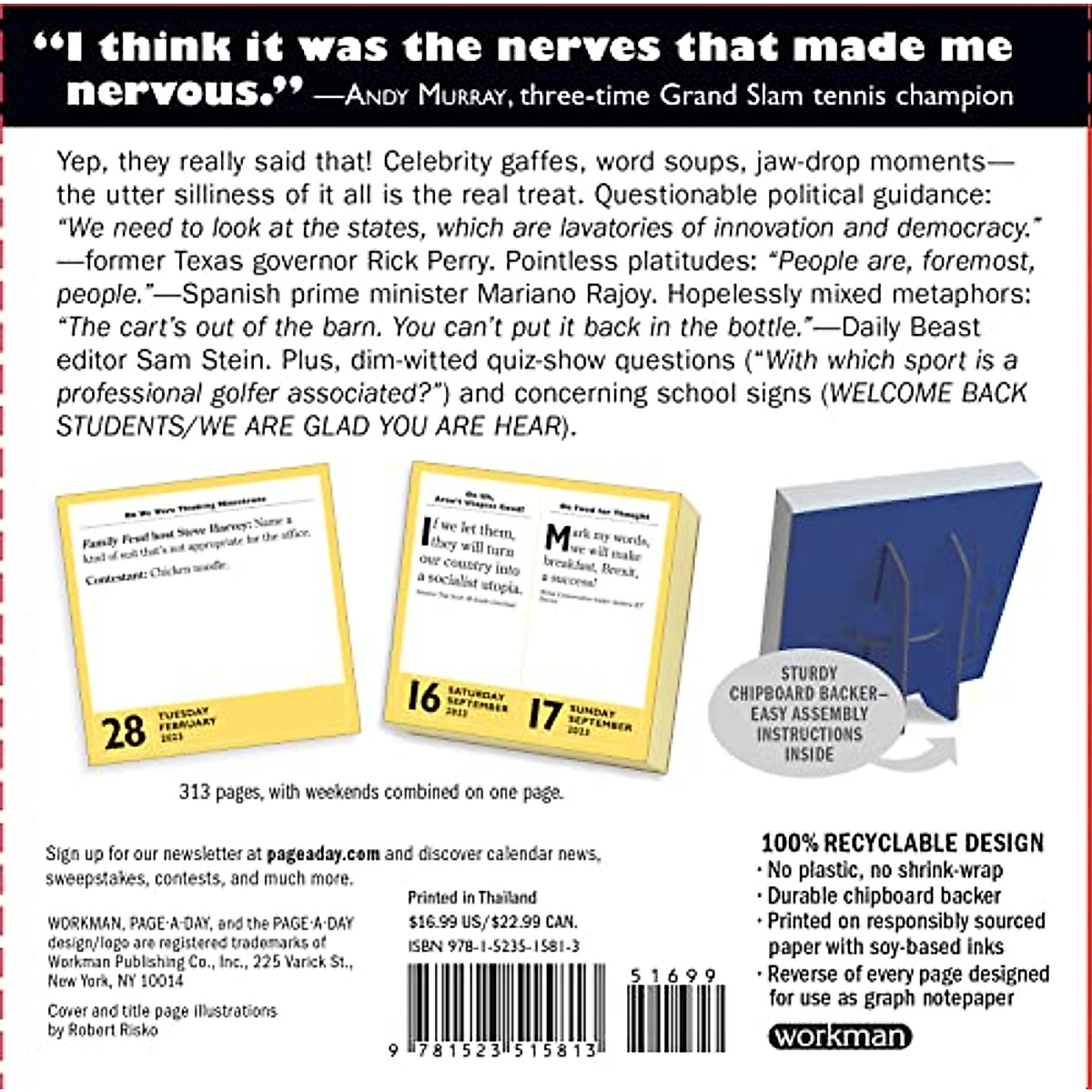 365 Stupidest Things Ever Said Page-A-Day Calendar 2023: A Daily Dose of Ignorance, Political Doublespeak, Jaw-Dropping Stupidity, and More