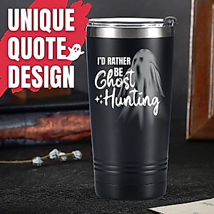 Onebttl Ghost Hunting Gifts for Men Women, I'd Rather Be Ghost Hunting, Birthday Gifts for Paranormal Investigator, Ghost Catcher, Ghost Lovers, Daughters, Sons, Stainless Steel Tumbler 20OZ