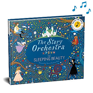 The Story Orchestra: The Sleeping Beauty: Press the note to hear Tchaikovsky's music (Volume 3) (The Story Orchestra, 3)