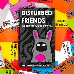 Disturbed Friends Party Game - Find Out Who Your Friends are! Hilarious Card Game for Adults, Friends, Family, College Students, Fun Parties and Board Games Night with Your Group