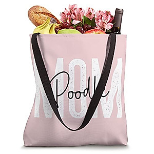 Poodle mom Tote Bag