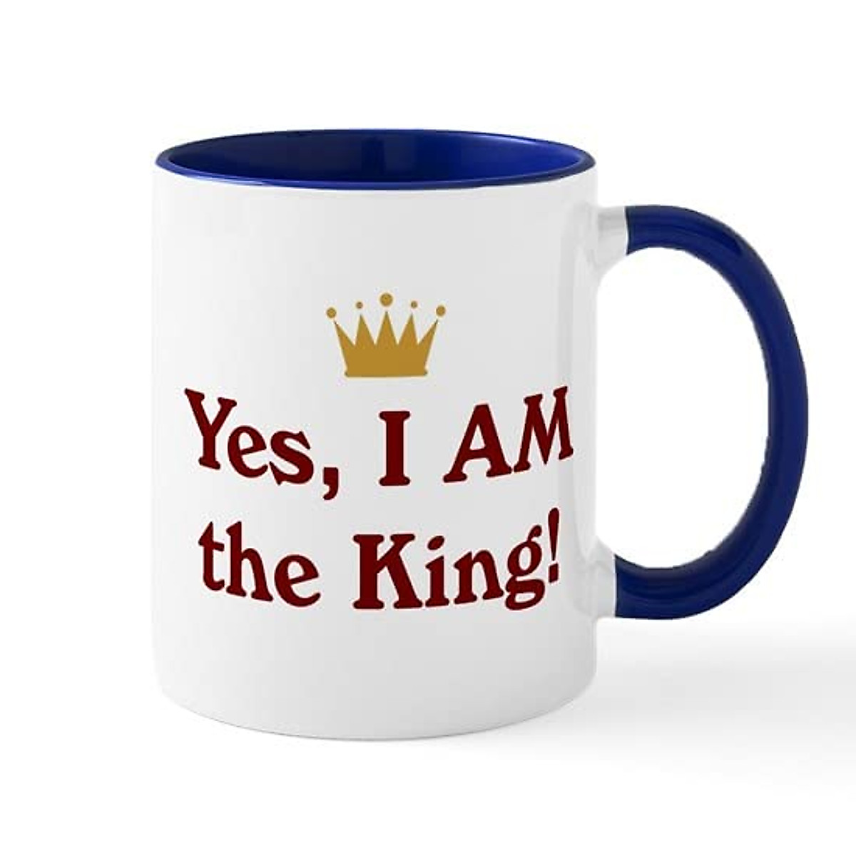 CafePress Yes, I AM The King Mug Ceramic Coffee Mug, Tea Cup 11 oz
