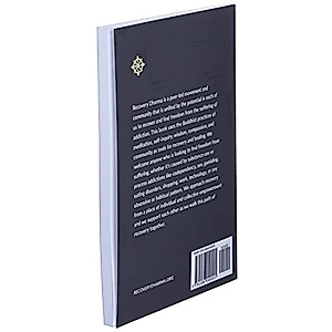 Recovery Dharma: How to Use Buddhist Practices and Principles to Heal the Suffering of Addiction