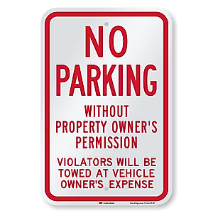 SmartSign 18 x 12 inch “No Parking Without Owner's Permission - Violators Will Be Towed” Metal Sign, 63 mil Aluminum, 3M Laminated Engineer Grade Reflective Material, Red and White