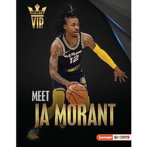 Meet Ja Morant: Memphis Grizzlies Superstar (Sports VIPs (Lerner ™ Sports))