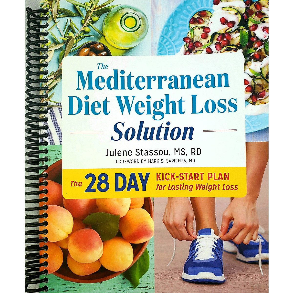 The Mediterranean Diet Weight Loss Solution: The 28-Day Kickstart Plan for Lasting Weight Loss