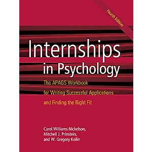 Internships in Psychology: The APAGS Workbook for Writing Successful Applications and Finding the Right Fit