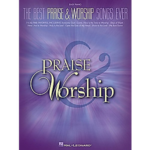 The Best Praise and Worship Songs Ever (Easy Piano)