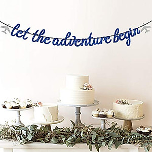 Blue Glitter Let The Adventure Begin Banner - Congrats Grad Bunting Sign - Graduation/Retirement/Bon Voyage/Baby Shower/Moving Party/Travel Theme Party Decorations