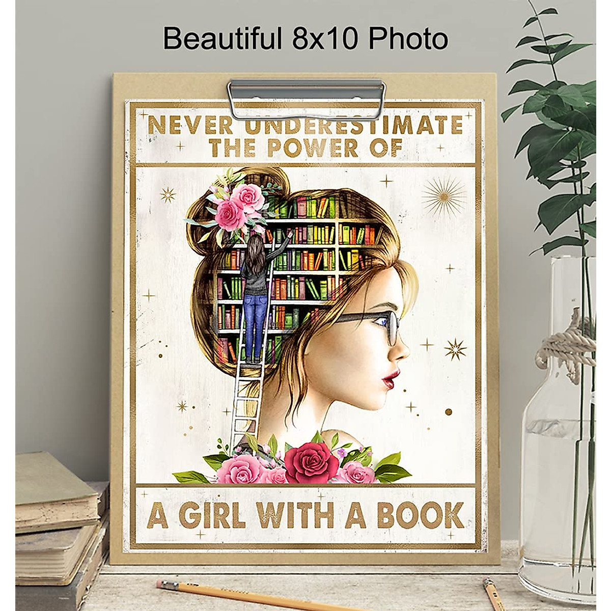 Never Underestimate A Girl With A Book Wall Art - Girls Room Motivational Quote - Inspirational Saying - Classroom Wall Art Poster - Daughter Gift - Teacher Gift - Girls Bedroom Decor UNFRAMED 8x10
