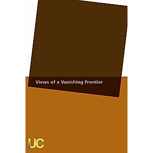 Views of a Vanishing Frontier (Institutional Use)