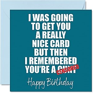 Funny Birthday Cards for Men Women - Really Nice Card - Rude Birthday Card for Mom Dad Papa Pops Brother Sister Son Daughter Grandma Grandpa, 5.7 x 5.7 Inch Joke Humor 30th 40th 50th Greeting Cards,