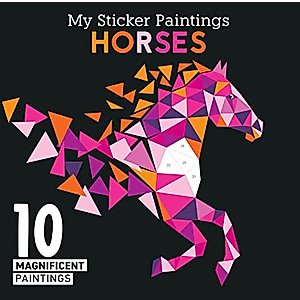 My Sticker Paintings: Horses: 10 Magnificent Paintings (Happy Fox Books) For Kids 6-10 to Create Beautiful Horse Pictures with Up to 80 Removable, Reusable Stickers for Each Design, plus Fun Facts