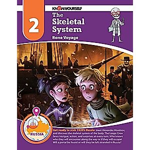 Know Yourself - The Skeletal System: Adventure 2, Human Anatomy for Kids, Best Interactive Activity Workbook to Teach How Your Body Works, STEM & STEAM, Ages 8-12 (Systems of the Body)