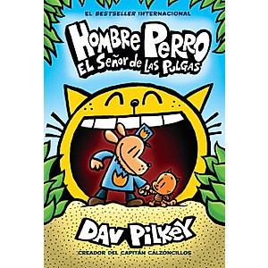Hombre Perro: El Señor de las Pulgas (Dog Man: Lord of the Fleas) (5) (Spanish Edition)