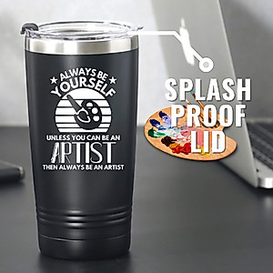 Onebttl Artist Gifts for Men Women, Art Teacher, Painter, 20oz Stainless Steel Tumbler with Lid and Straw for Art Lovers for Christmas, Birthday - Always Be