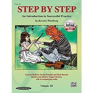 Step by Step 1B -- An Introduction to Successful Practice for Violin: Book & Online Audio (Step by Step (Suzuki))