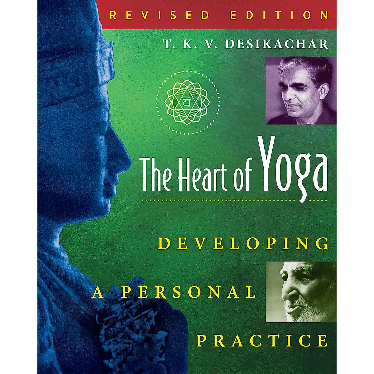 The Heart of Yoga: Developing a Personal Practice