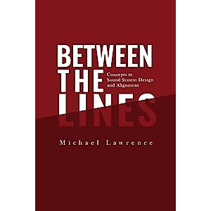 Between the Lines: Concepts in Sound System Design and Alignment