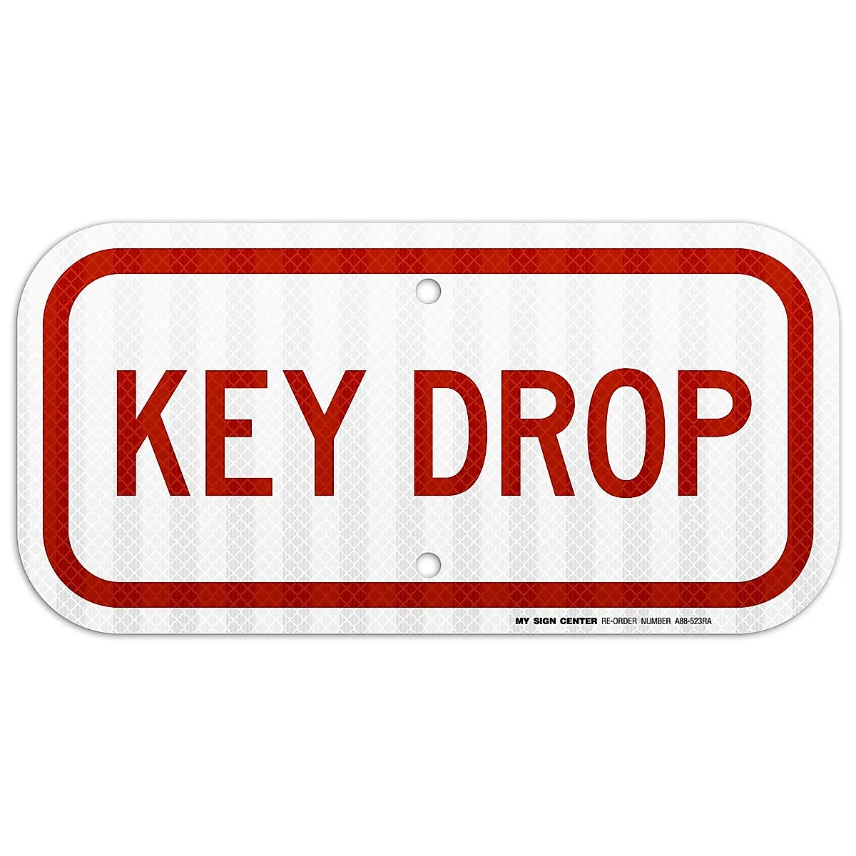 Key Drop Off Sign, 6" x 12" 0.40 Aluminum, Fade Resistance, Indoor/Outdoor Use, USA MADE By My Sign Center White
