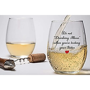 Drinking Alone Sister - 15oz Wine Glass, Funny Sister Birthday Gifts from Sister, Unique Gifts For Sisters, Gift Ideas For Sister, Sister In Law Birthday Gifts, Sister Gifts For Women, Sorority Sister