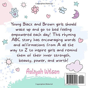 ABC Positive Affirmations for Young Black and Brown Girls: Empowering Words to Inspire Girls and Remind Them of Their Inner Strength, Beauty, Power, ... (Black Girl Books With Positive Affirmations)