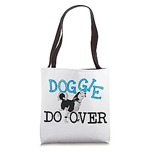 Doggie Do-Over Tote Bag