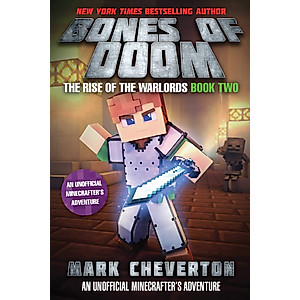 Bones of Doom: The Rise of the Warlords Book Two: An Unofficial Minecrafter's Adventure