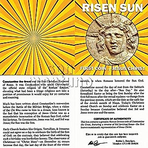 306 IT RISEN SUN - First Coin of Jesus Christ in Mini Folder with Informational Sheet & Certificate of Authenticity - Genuine Ancient Roman Bronze Coin of Constantine the Great Featuring Sol Invictus Bronze Good