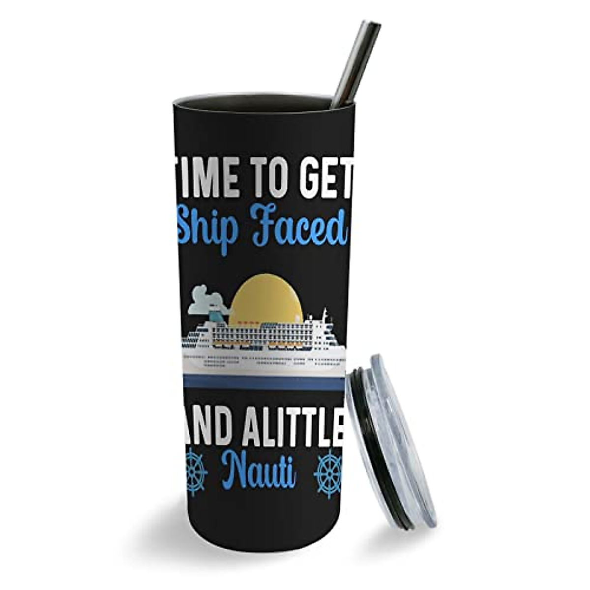 20 oz Water Bottles Cruising Coffee Mugs, Time To Get Ship Faced And A Little Nauti Stainless Steel Water Bottles with Straw Coffee Travel Mug 20 oz