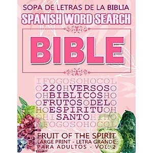 Spanish Bible Word Search (Sopa de letras de la Biblia) 220 Versos bíblicos, Frutos del Espíritu Santo (Fruit of the Spirit) Large Print - Letra ... (Spanish Bible Verses) (Spanish Edition)