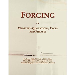 Forging: Webster's Quotations, Facts and Phrases
