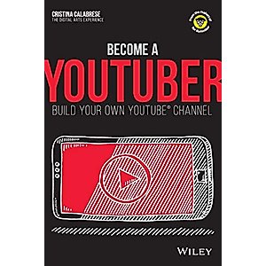 Become a YouTuber: Build Your Own YouTube Channel (Dummies Junior)