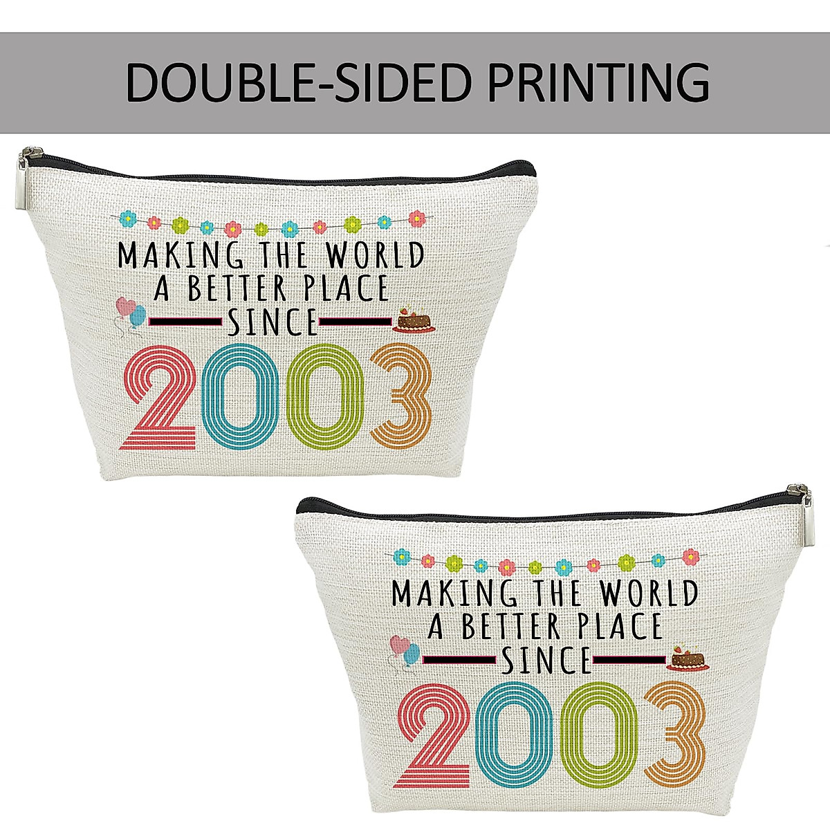 21st Birthday Gifts for Women, Funny 21 Year Old Gift Makeup Bag, 2003 21st Birthday Makeup Bags for Her, Mom, Aunt, Wife, Sister, Coworker, Friend, Making The World a Better Place Since 2003