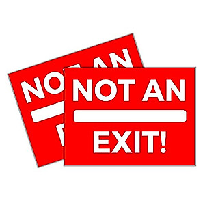 "NOT an EXIT" Sign! No Exit Decal Set of 2 Self Adhesive Sticker Signs (7.5"x10")