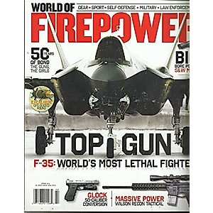 WORLD OF FIRE POWER MAGAZINE, SPRING, 2013 ISSUE # 2 DISPLAY MAY, 14th 2013
