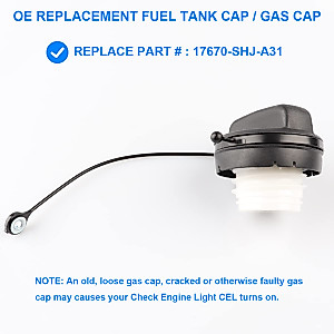 Gas Cap, Fuel Cap Replace 17670-SHJ-A31, 17670SHJA31 Compatible with Honda Acura - 2005-2007 Accord, 2005-2010 Odyssey, 2006-2008 TL TSX, 2005-2008 Pilot, 2006-2014 Ridgeline, 2005-2006 CRV MDX RSX