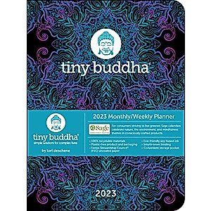 Tiny Buddha 12-Month 2023 Monthly/Weekly Planner Calendar: Simple Wisdom for Complex Lives