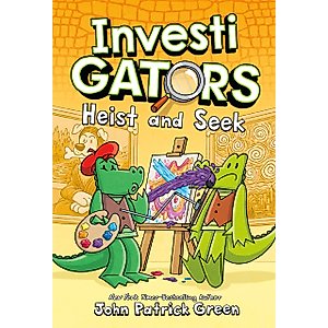 InvestiGators: Heist and Seek (InvestiGators, 6)