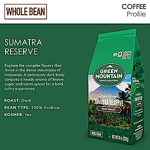 Green Mountain Coffee Roasters, Fair Trade Certified™ Organic, Sumatra Reserve, Whole Bean Coffee, Dark Roast, Bagged 10oz.