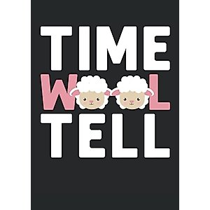 Time Wool Tell: Notizbuch | Notebook | Kariert, DIN A4 (21 x 29,7 cm), 120 Seiten, creme-farbenes Papier, mattes Cover (German Edition)