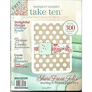 STAMPERS SAMPLER, TAKE TEN, CREATING GREAT CARDS IN TEN MINUTES OR LESS, 2015