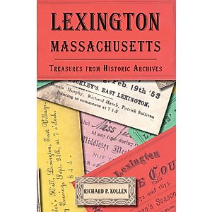 Lexington, Massachusetts:: Treasures from Historic Archives (American Chronicles)