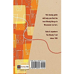 The Bloody Trail: In Quest of the Best Wisconsin Bloody Marys