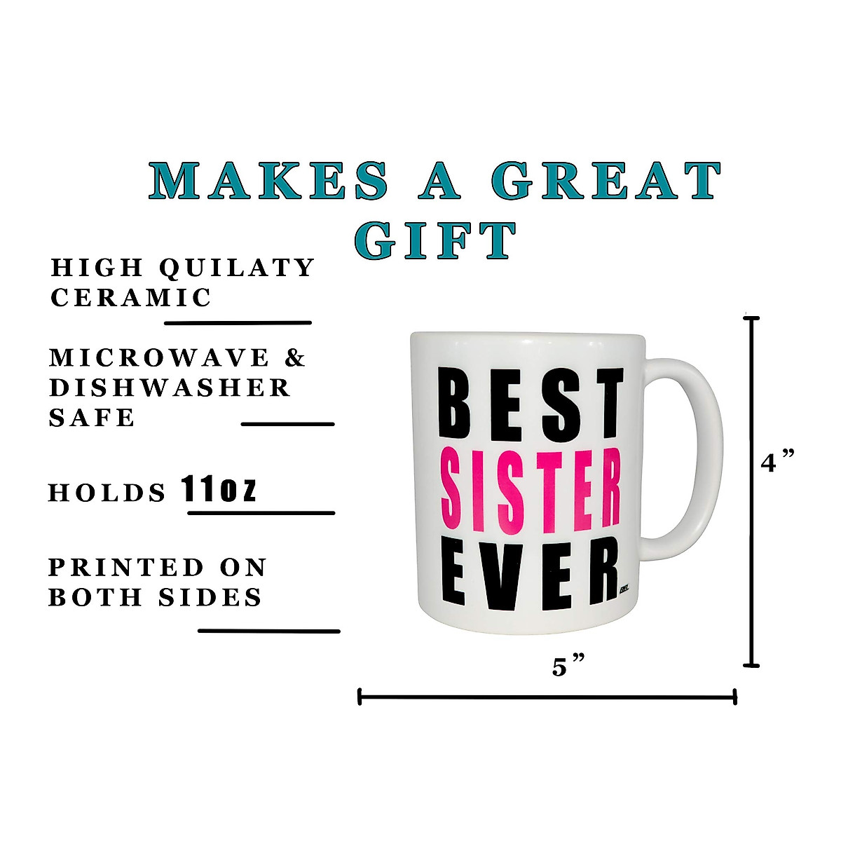 Rogue River Tactical Funny Coffee Mug Best Sister Ever Novelty Cup Great Gift Idea For Sibling Brother SIS or Best Friend