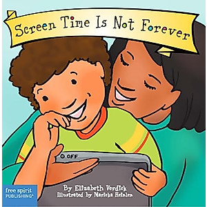 Screen Time Is Not Forever Board Book (Best Behavior®)