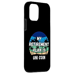 iPhone 12 mini Uni Coin Crypto, My Retirement Plan is Uni Coin Case