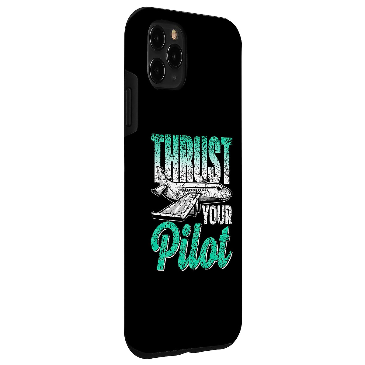 iPhone 11 Pro Max Thrust Your Pilot Airplane Aviator Aviation Pilot Case